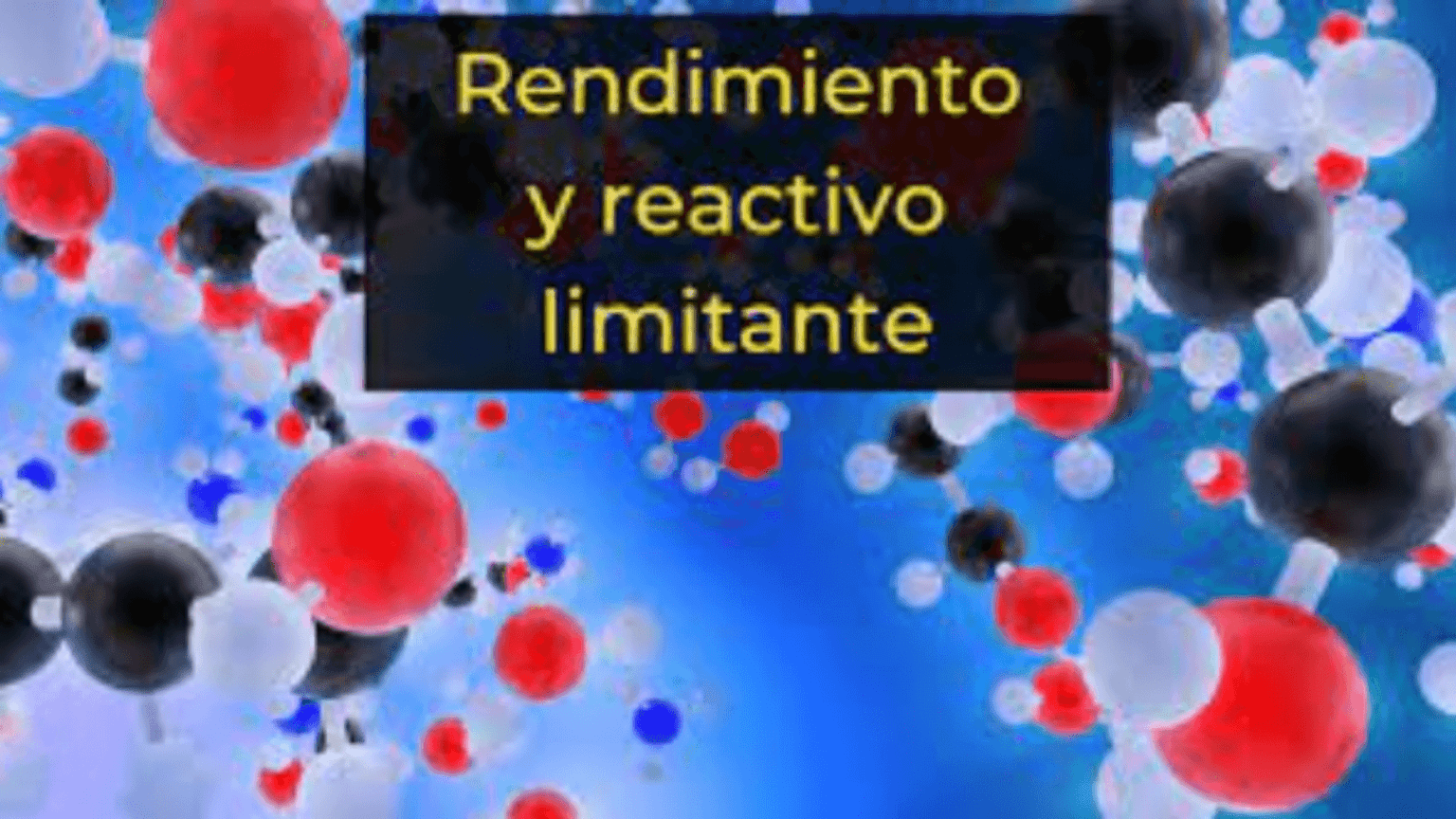 Rendimiento de reacción y reactivo limitante